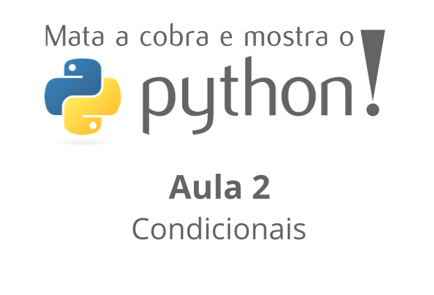 Aula 2 - Condicionais - Computação Inteligente